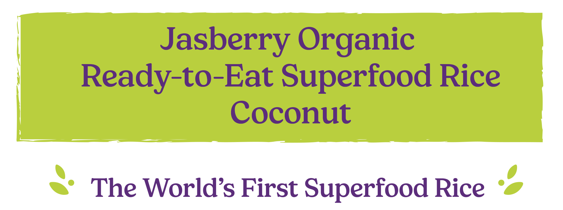 Product – Ready-to-eat Superfood Rice – Coconut – Jasberry USA